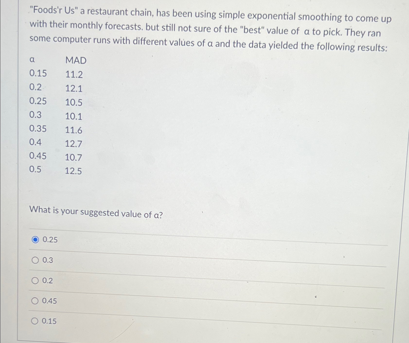 Solved "Foods'r Us" ﻿a restaurant chain, has been using | Chegg.com