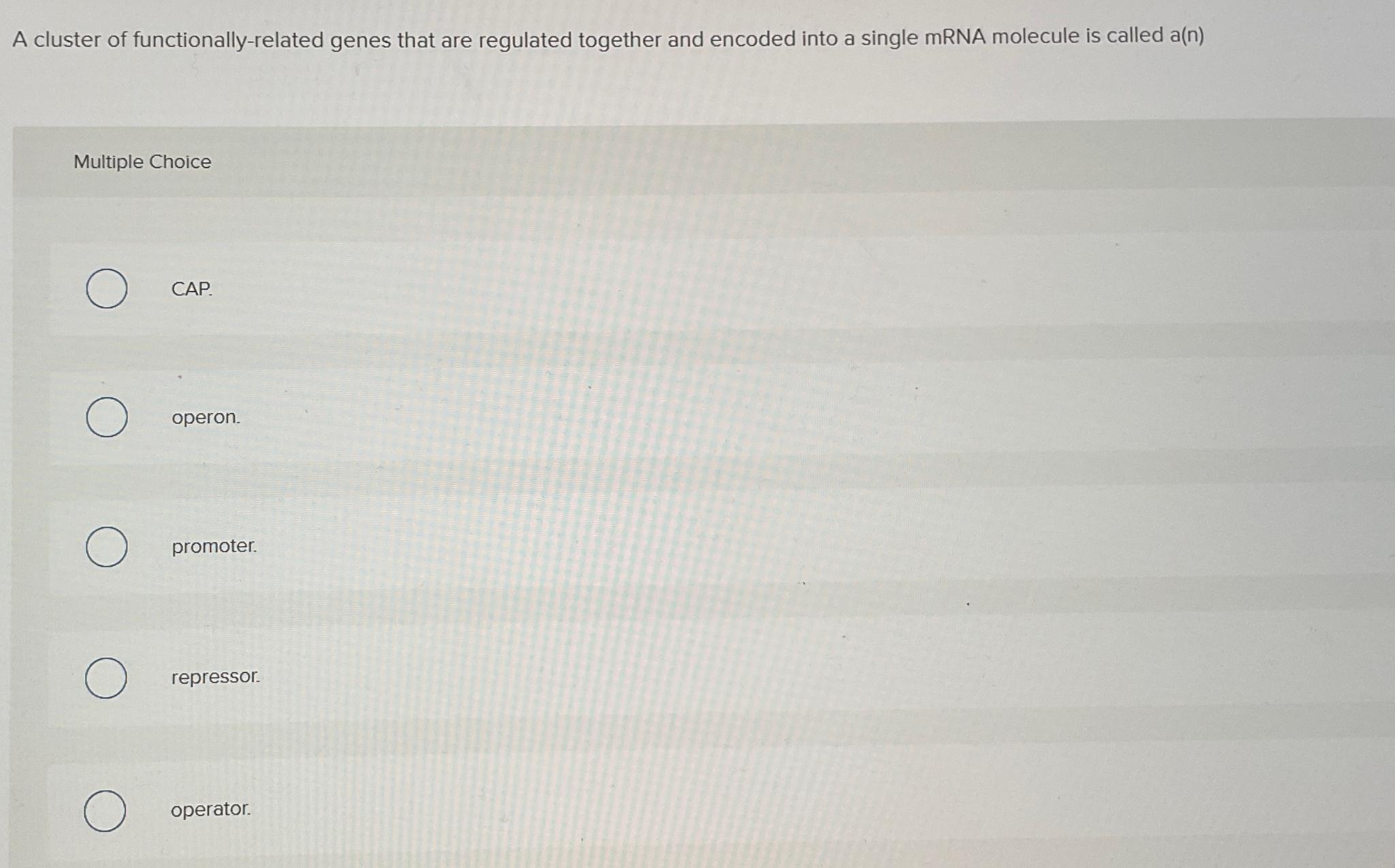 Solved A cluster of functionally-related genes that are | Chegg.com