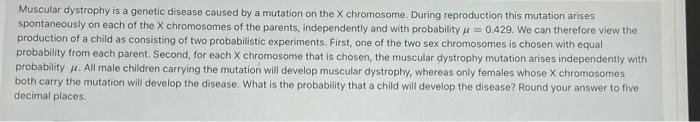 Solved Muscular dystrophy is a genetic disease caused by a | Chegg.com