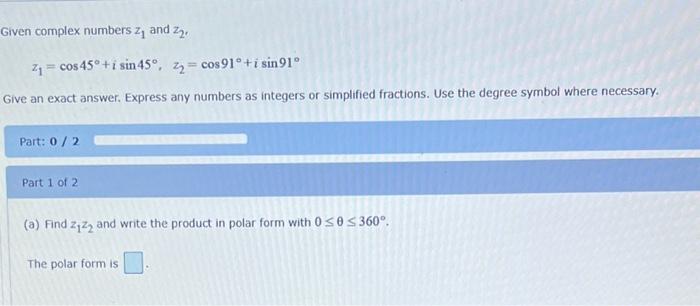 Solved Given complex numbers z1 and z2, | Chegg.com