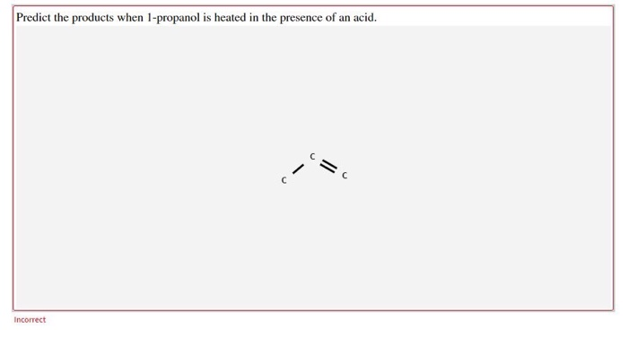 Solved Predict the products when 1-propanol is heated in the | Chegg.com