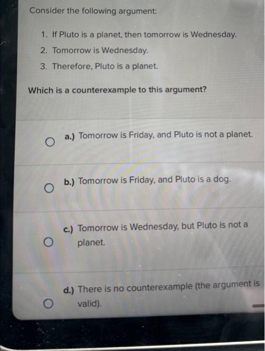 Solved Consider the following argument: 1. If Pluto is a | Chegg.com