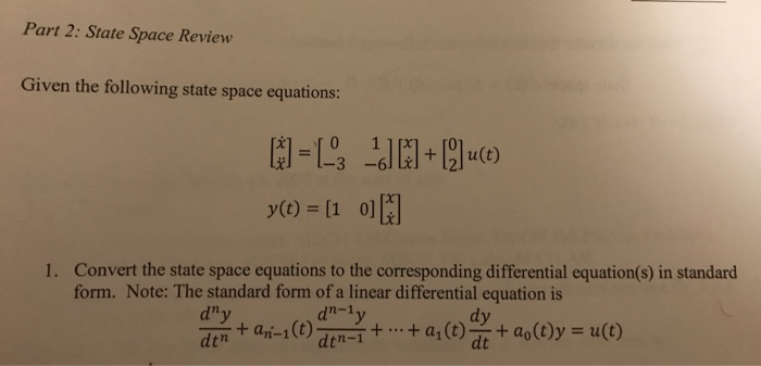 Solved Part 2: State Space Review Given the following state | Chegg.com