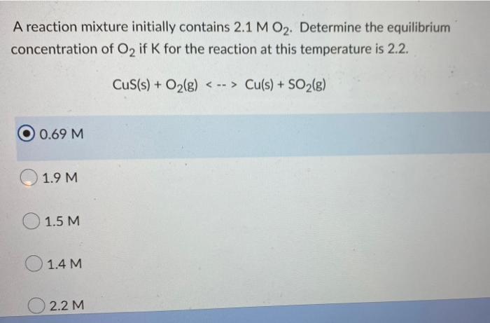 Solved A reaction mixture initially contains 2.1MO2. | Chegg.com