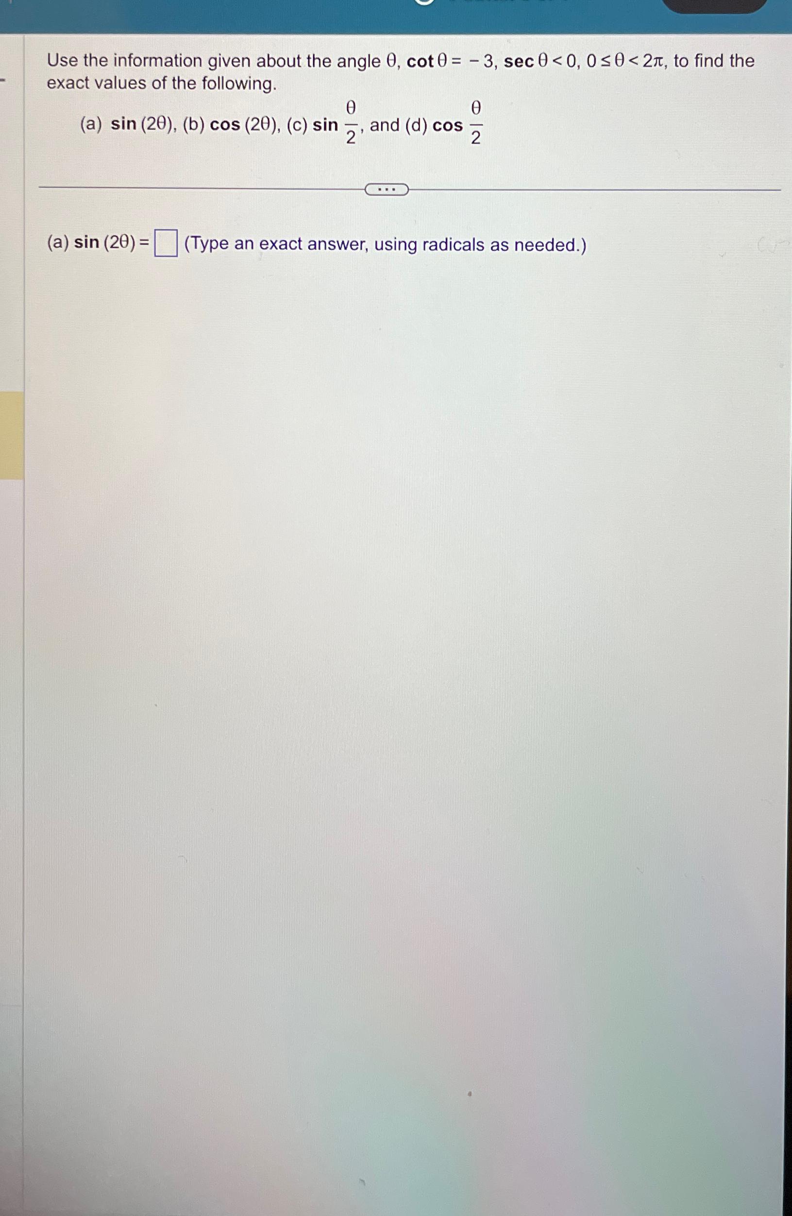 Solved Use the information given about the angle | Chegg.com