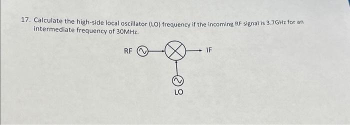 Solved 7. Calculate the high-side local oscillator (LO) | Chegg.com