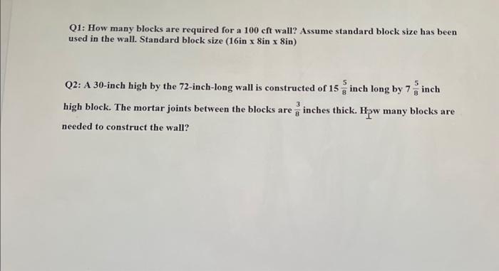 Solved Q1: How many blocks are required for a 100 cft wall? | Chegg.com