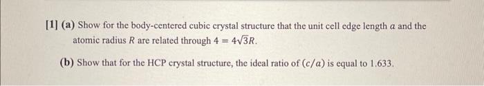 Solved 1] (a) Show for the body-centered cubic crystal | Chegg.com