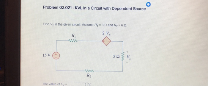 Solved Problem 02.021 - KVL in a Circuit with Dependent | Chegg.com