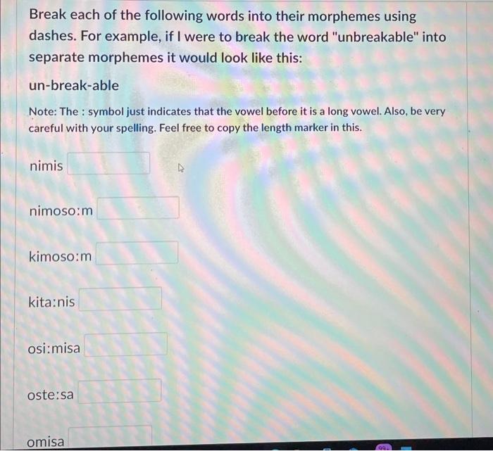 Break each of the following words into their | Chegg.com