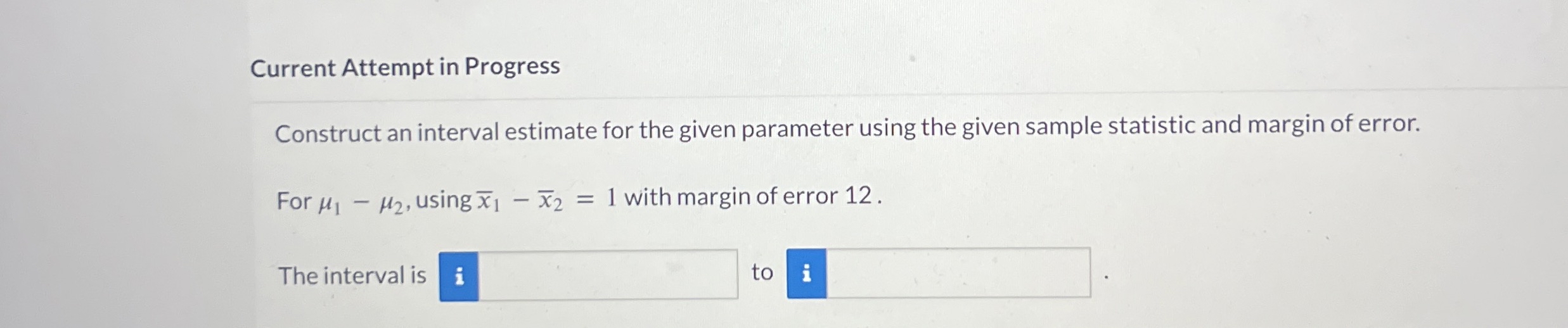 Solved Current Attempt in ProgressConstruct an interval | Chegg.com