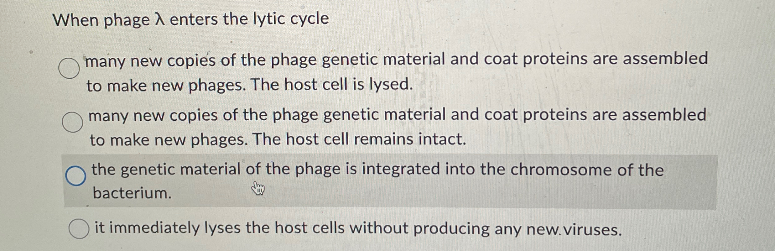 Solved When phage λ ﻿enters the lytic cyclemany new copies | Chegg.com