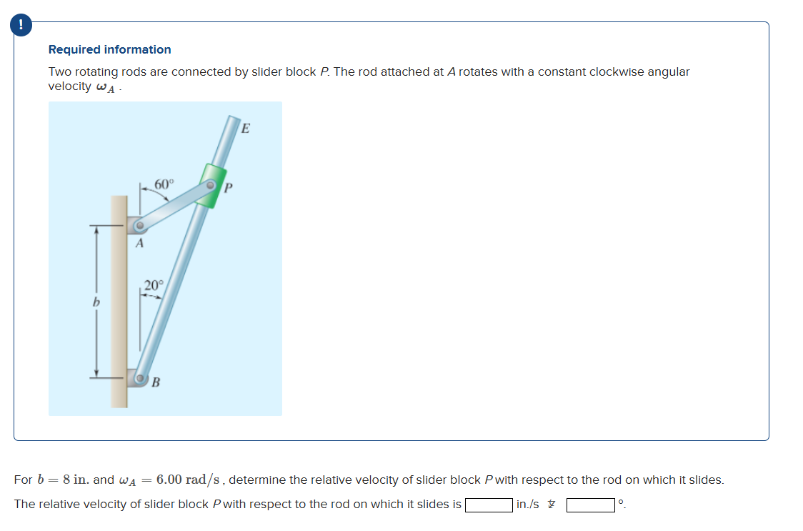 [Solved]: Required information Two rotating rods are connect