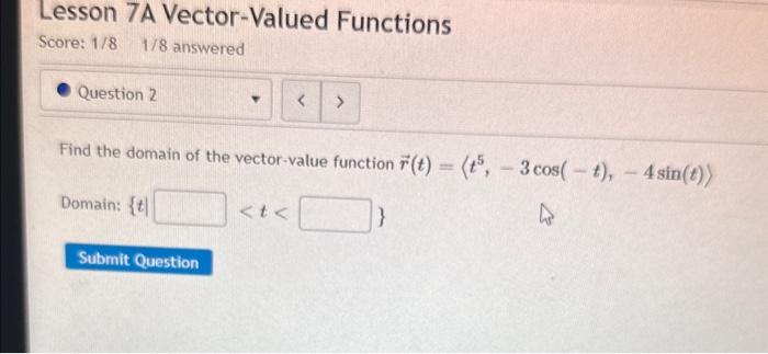 Solved Lesson 7A Vector-Valued Functions Score: 1/8 1/8 | Chegg.com