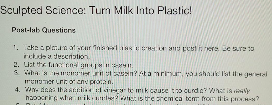 Solved Sculpted Science: Turn Milk Into Plastic! Post-lab | Chegg.com