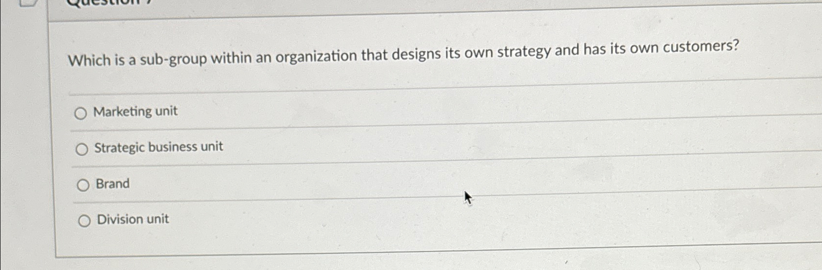 Solved Which is a sub-group within an organization that | Chegg.com