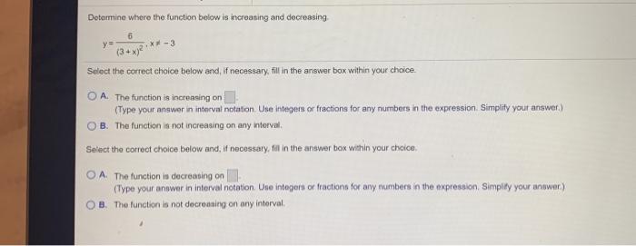 Solved Determine where the function below is increasing and | Chegg.com