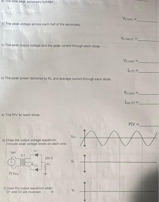 Solved Determine the PIV, peak power, average current and | Chegg.com