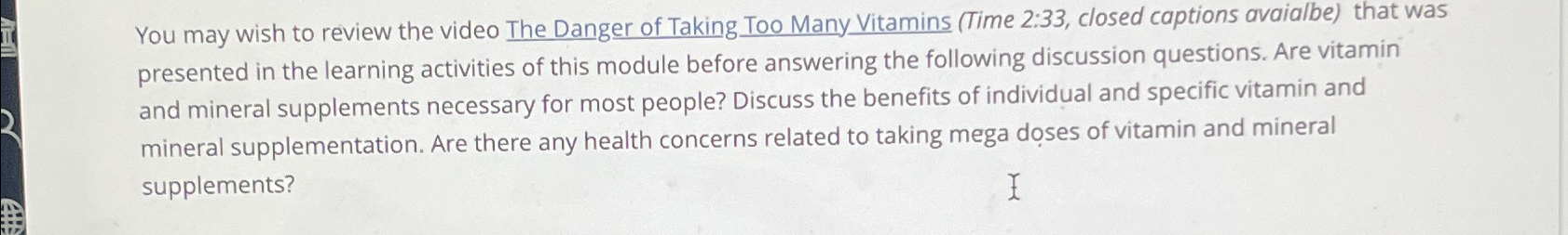 Solved You may wish to review the video The Danger of Taking | Chegg.com