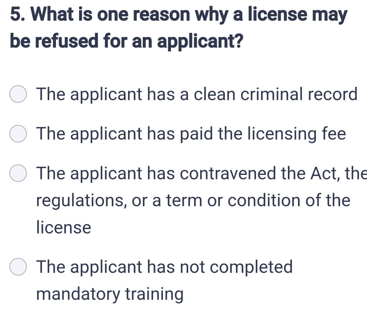 Solved What is one reason why a license may be refused for | Chegg.com