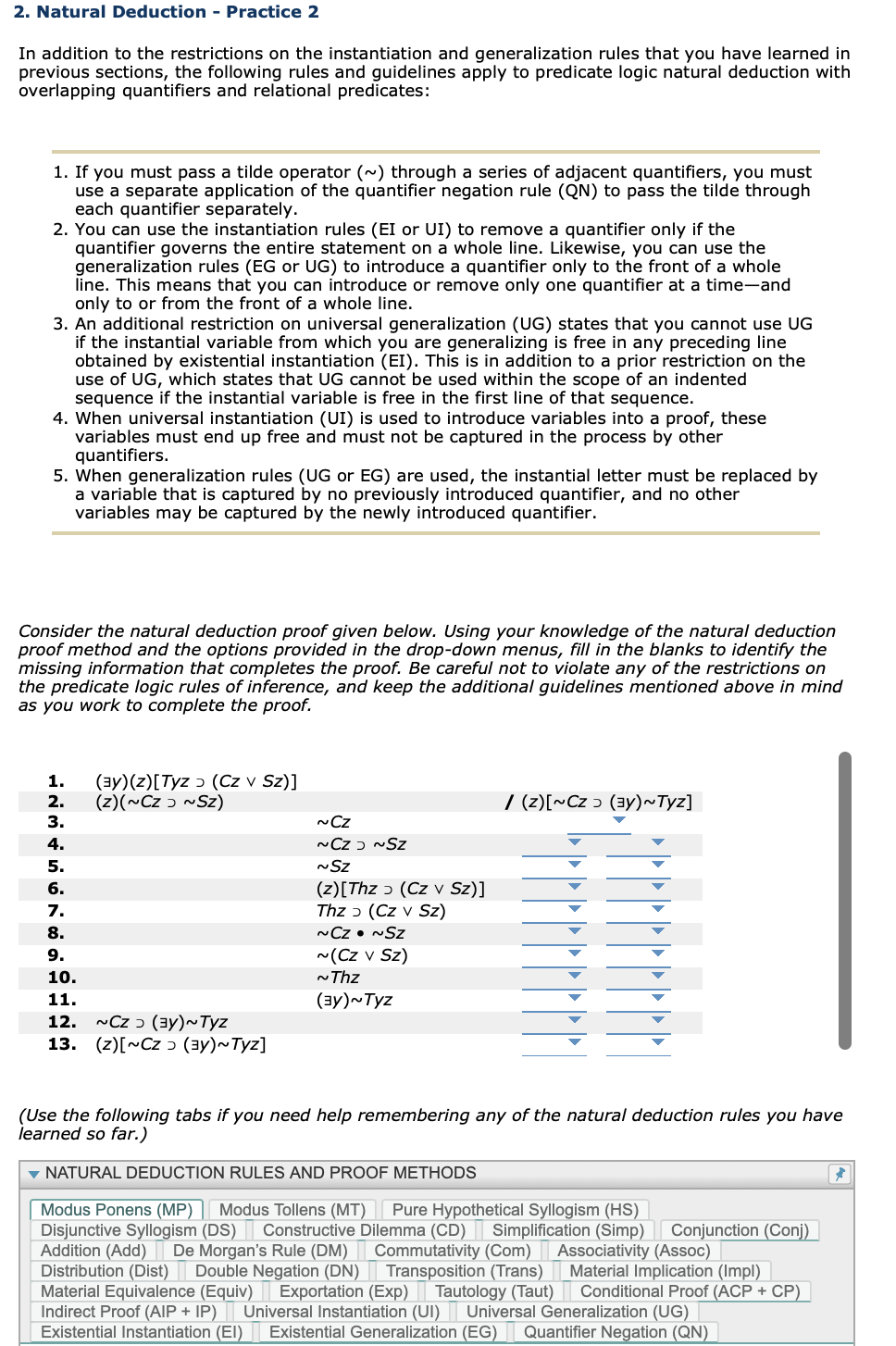 Solved Natural Deduction - ﻿Practice 2In addition to the | Chegg.com