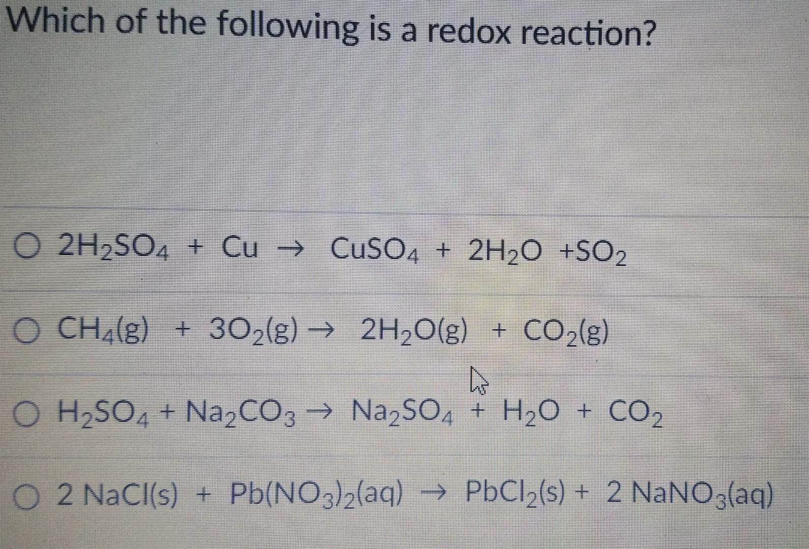 Solved Which of the following is a redox reaction? O 2H2SO4 | Chegg.com