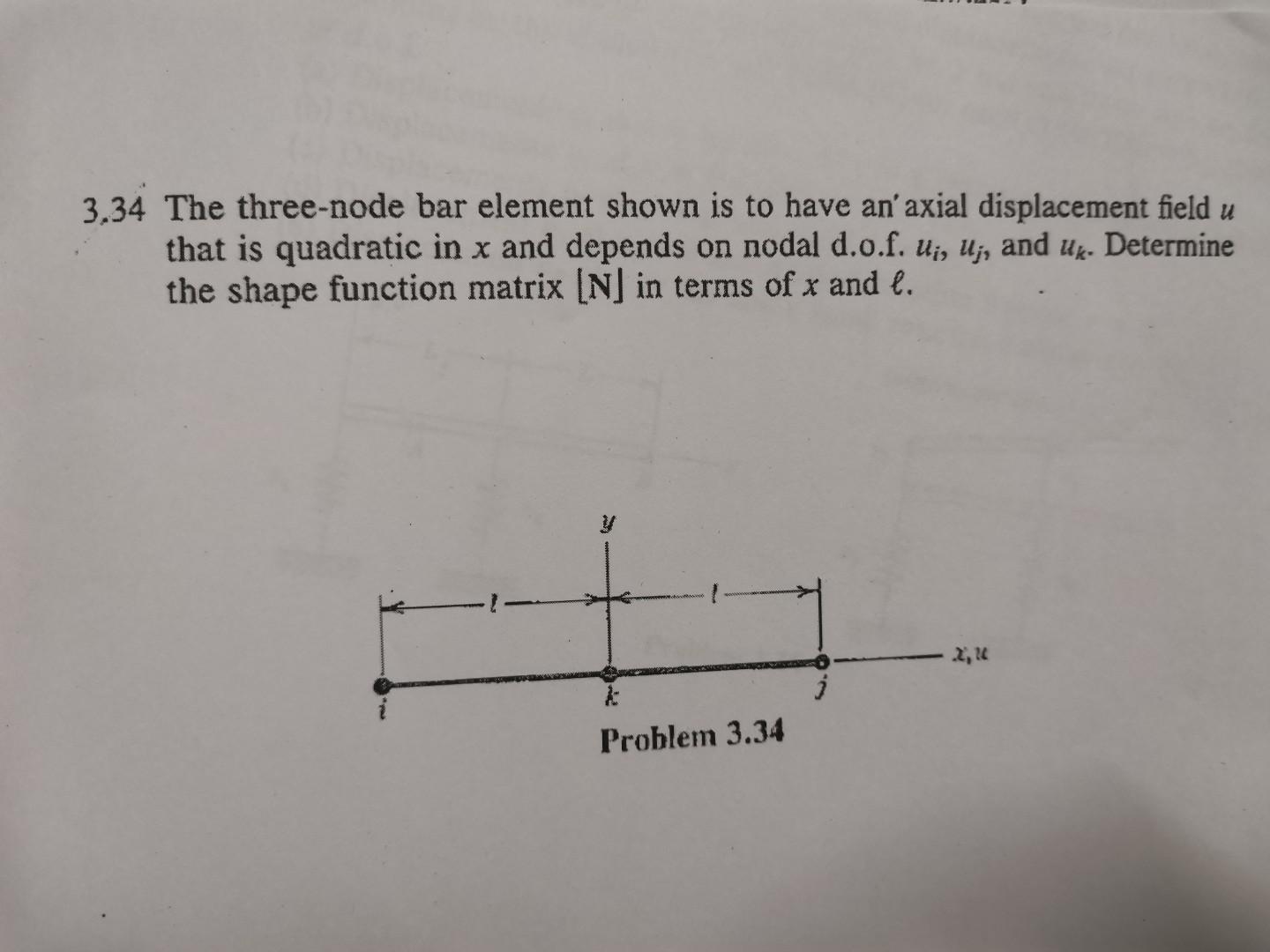 Solved 3.34 The three-node bar element shown is to have an' | Chegg.com