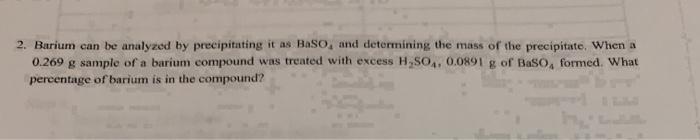 Solved 2. Barium can be analyzed by precipitating it as | Chegg.com