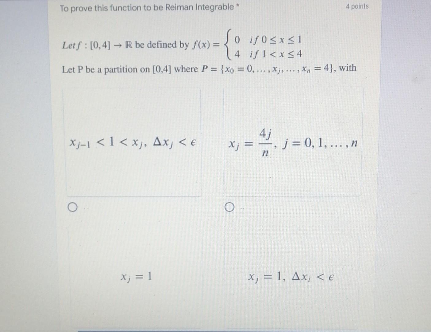 Solved To prove this function to be Reiman Integrable* 4 | Chegg.com