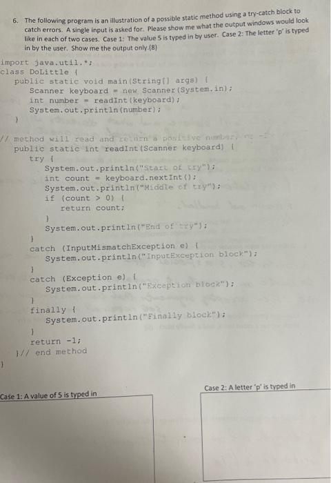 Solved 6. The following program is an illustration of a | Chegg.com