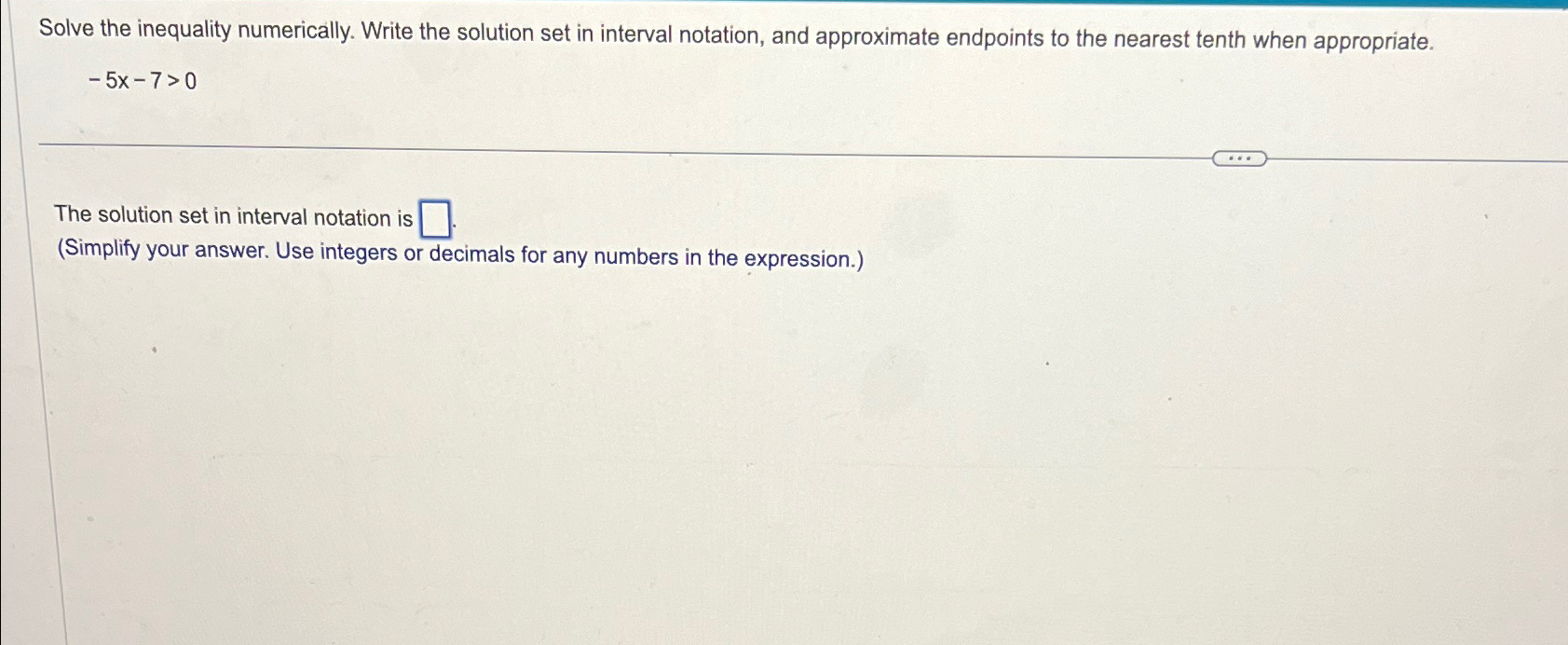 Solved Solve the inequality numerically. Write the solution | Chegg.com