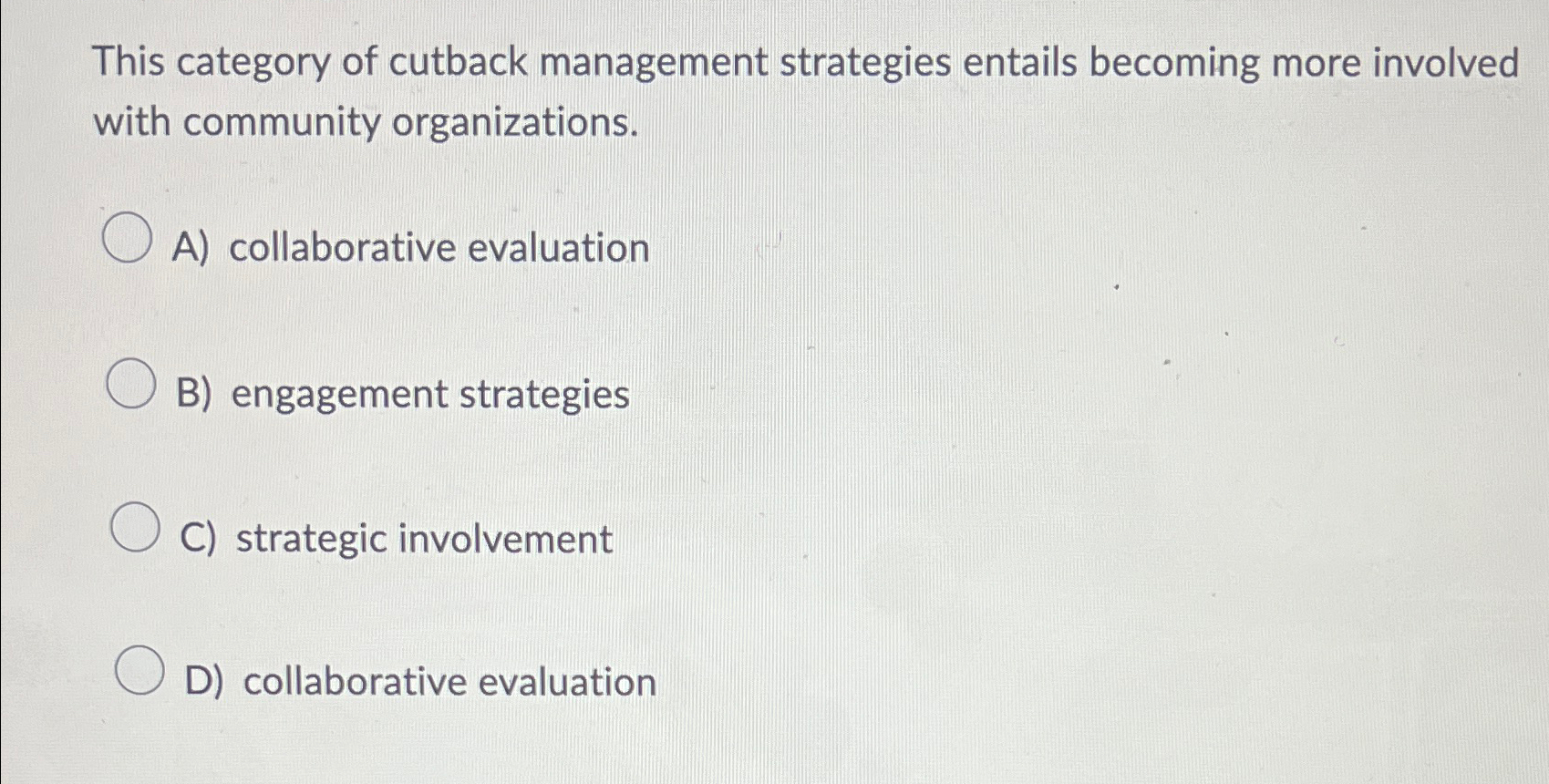 Solved This category of cutback management strategies | Chegg.com