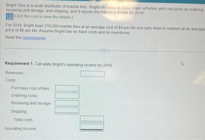 Solved Requirements 1. Calculate Bright's operating income | Chegg.com