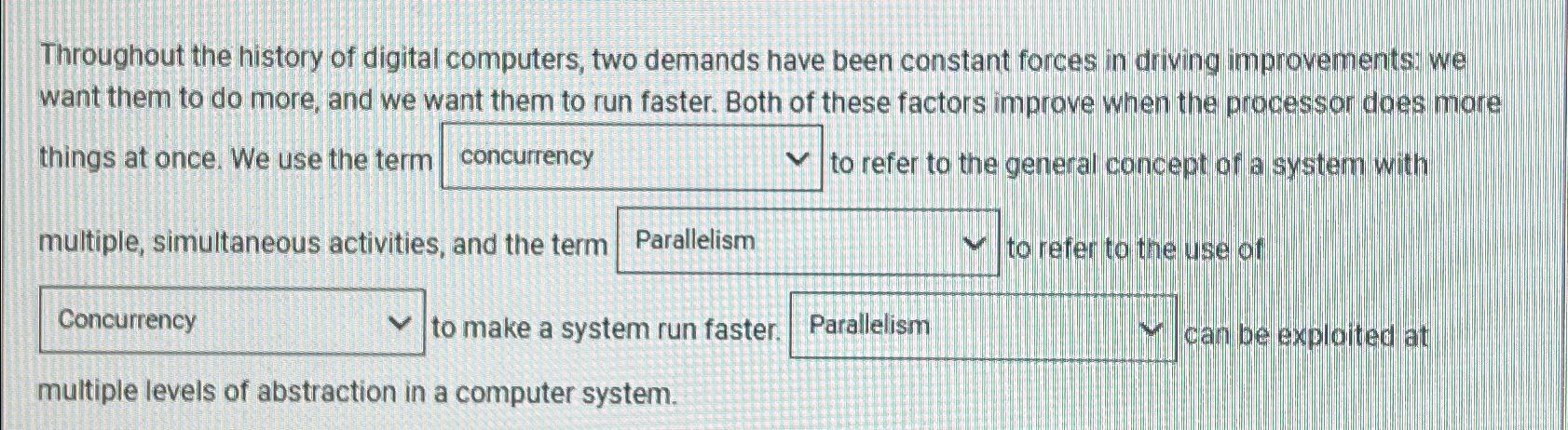 Solved Throughout the history of digital computers, two | Chegg.com