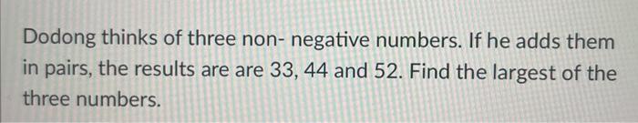 Solved Dodong thinks of three non- negative numbers. If he | Chegg.com