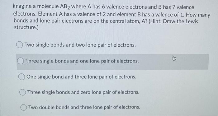 Solved Imagine a molecule AB2 where A has 6 valence | Chegg.com