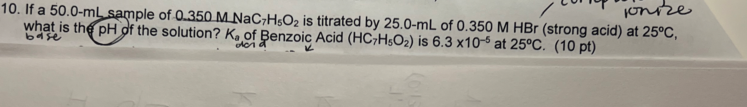 Solved If a 50.0-mL ﻿sample of 0.350MNaC7H5O2 ﻿is titrated | Chegg.com