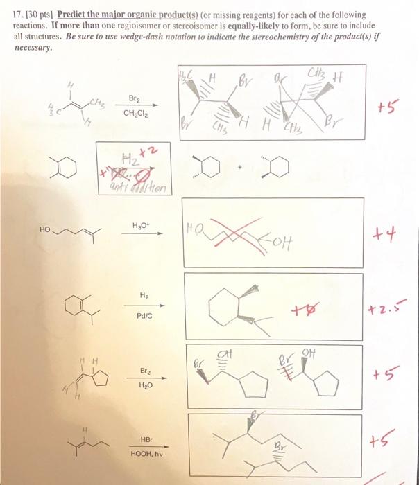 Solved 17. [30 pts ] Predict the major organic product(s) | Chegg.com