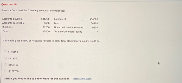 Solved Question 16 Bramble Corp. had the following accounts | Chegg.com