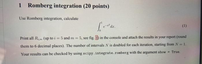 Solved Romberg integration ( 20 points) Use Romberg | Chegg.com