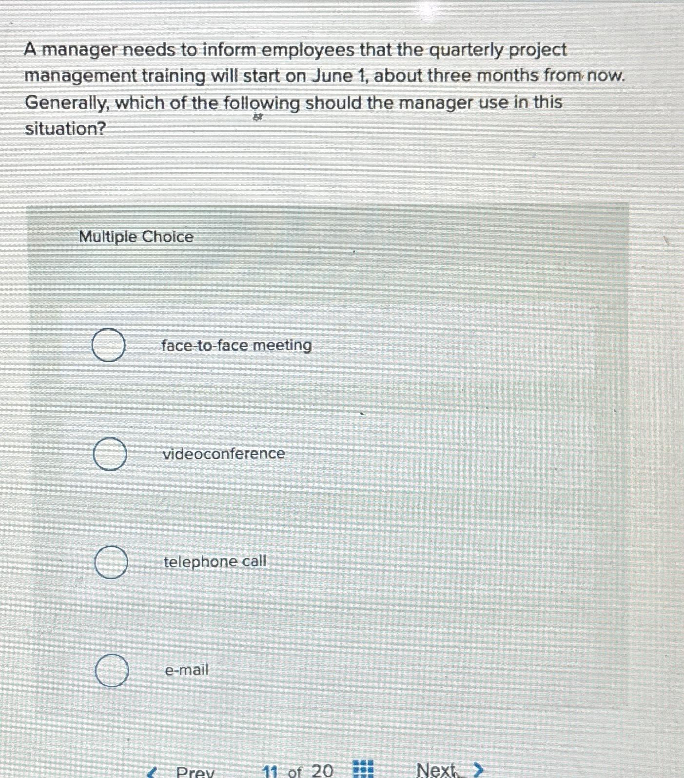 Solved A manager needs to inform employees that the | Chegg.com