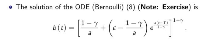 Solved The solution of the ODE (Bernoulli) (8) (Note: | Chegg.com