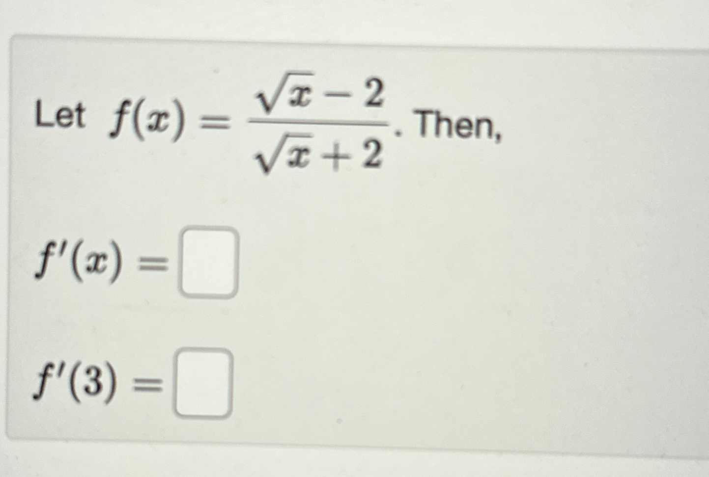Solved Let f(x)=x2-2x2+2. ﻿Then,f'(x)=f'(3)= | Chegg.com