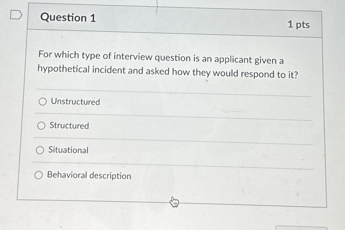 Solved Question 11 ﻿ptsFor which type of interview question | Chegg.com