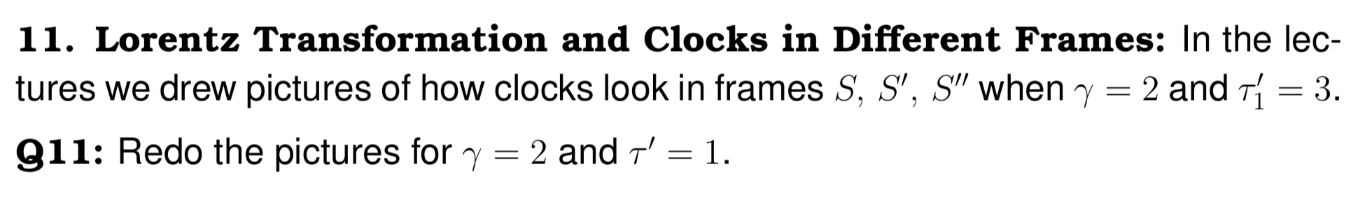 Solved Lorentz Transformation and Clocks in Different | Chegg.com