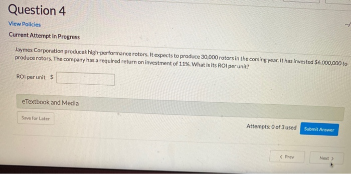 Solved Question 4 View Policies Current Attempt in Progress | Chegg.com