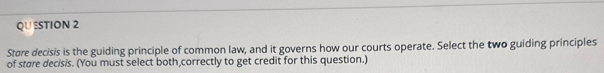 Solved Stare decisis is the guiding principle of common law, | Chegg.com