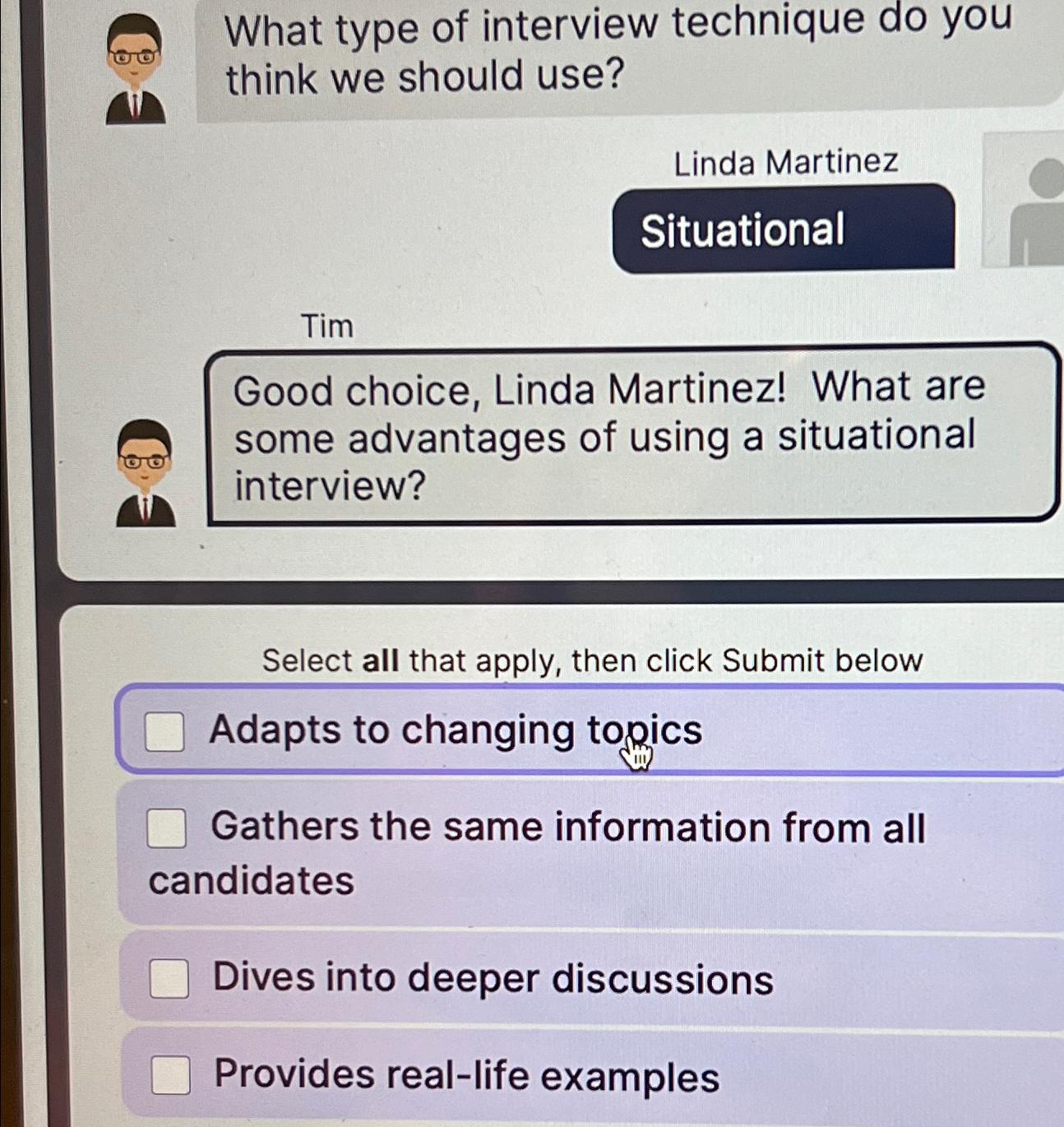 Solved What type of interview technique do you think we | Chegg.com
