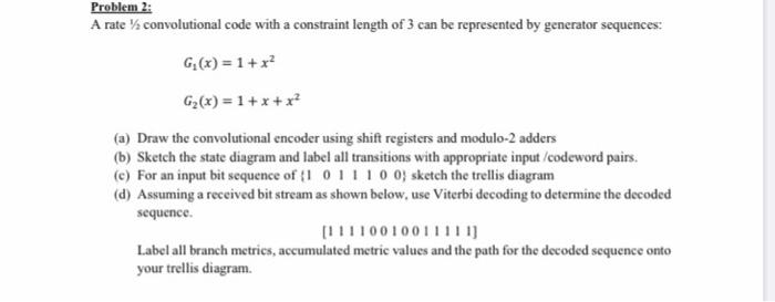 Problem 2: A rate convolutional code with a | Chegg.com