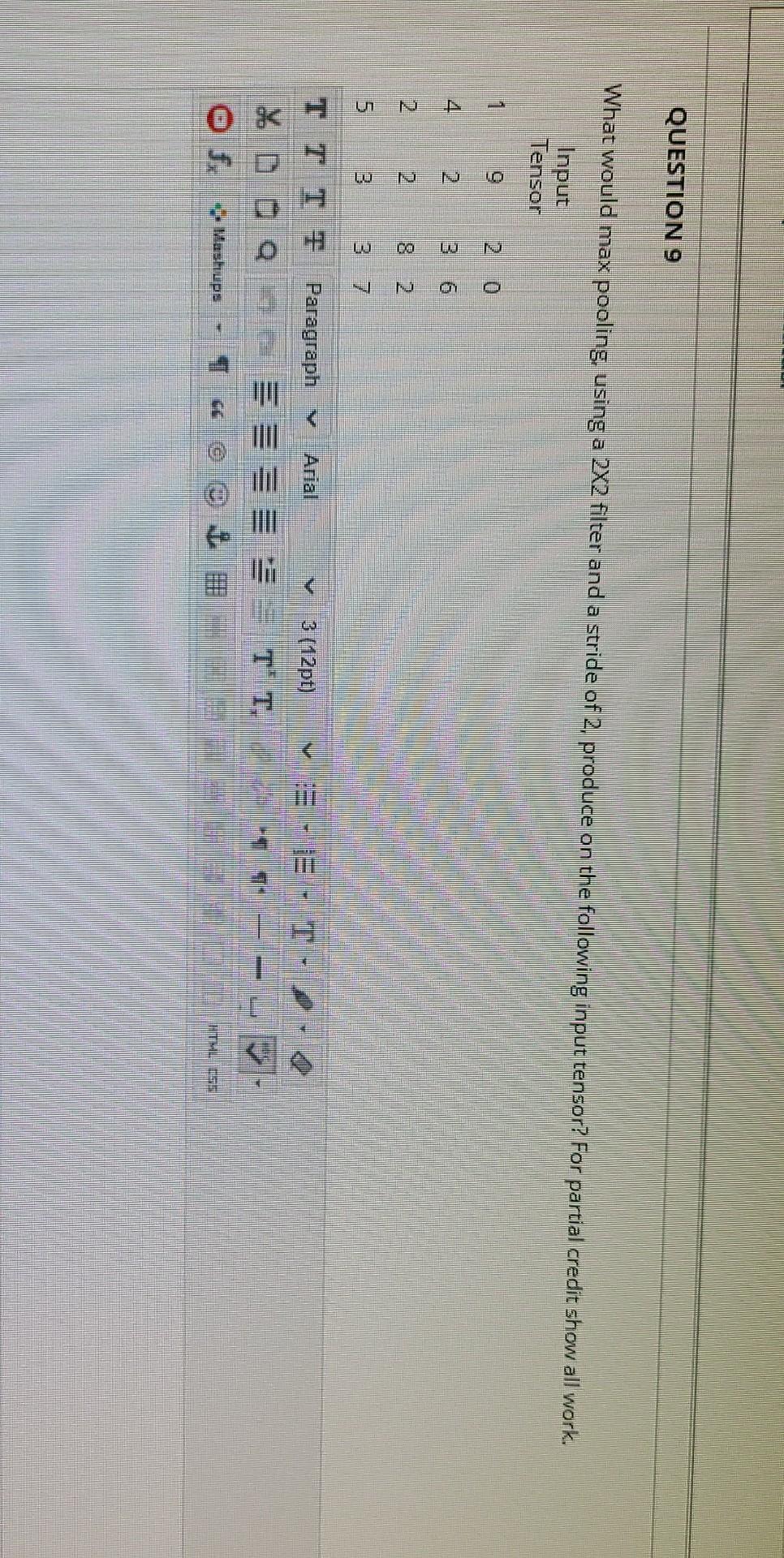 Solved QUESTION 9 What would max pooling, using a 2X2 filter | Chegg.com